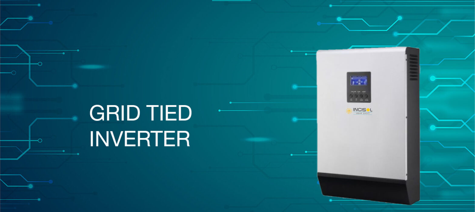 Grid Tied inverter – Best Inverters and batteries worldwide
